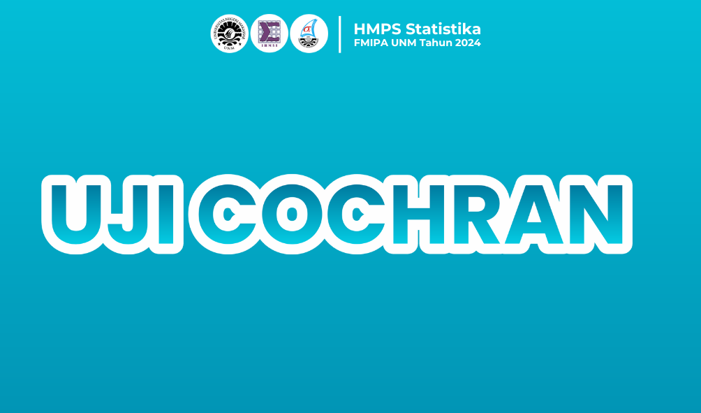 UJI COCHRAN - HMJ Statistika FMIPA UNM