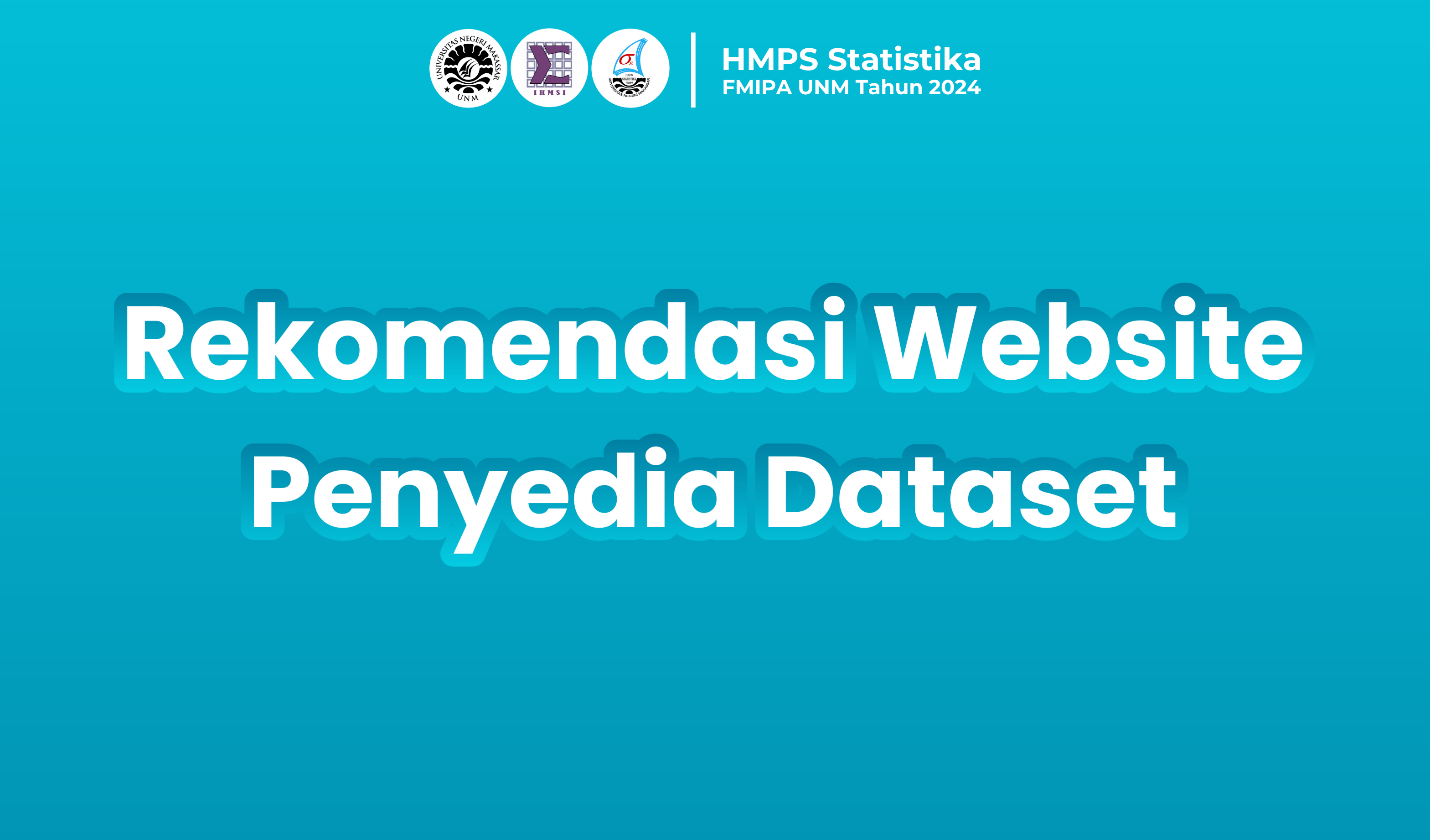 Rekomendasi Website Penyedia Dataset - HMJ Statistika FMIPA UNM